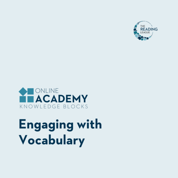 Engaging with Vocabulary - The Reading League
