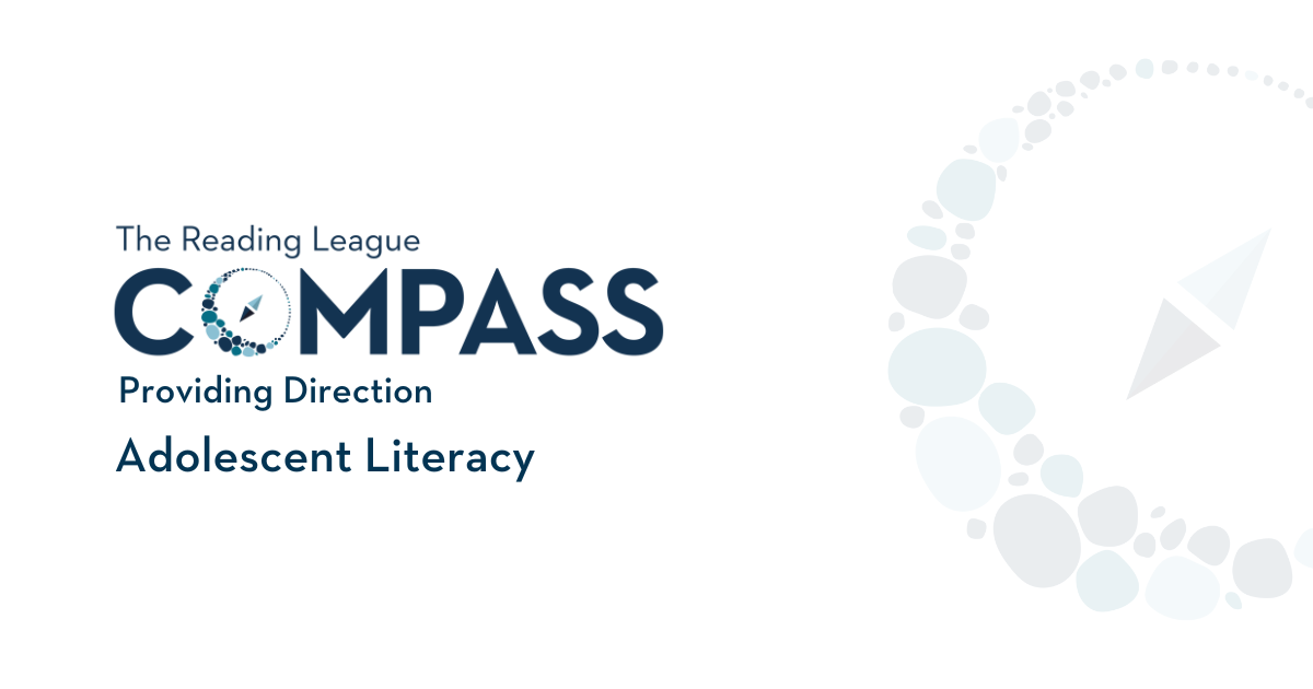 Adolescent Literacy - The Reading League